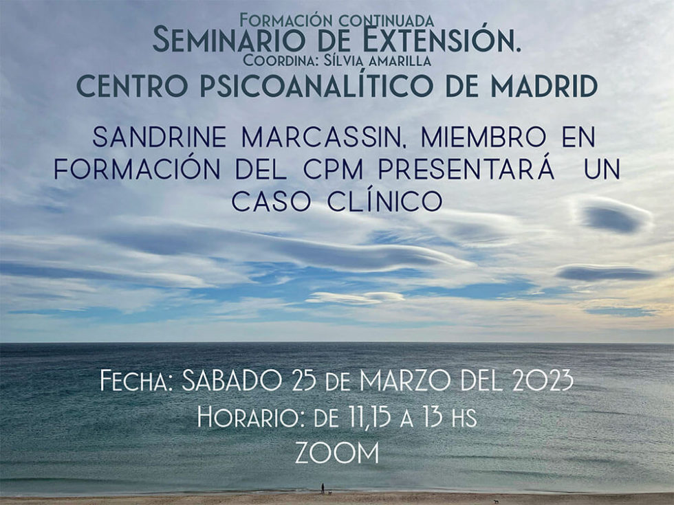 Seminario de extensión del CPM. 25 marzo 2023 - Centro Psicoanalítico ...
